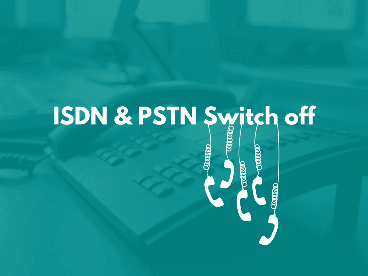 ISDN & PSTN Switch off - DB Comms - Business Comms Simplified